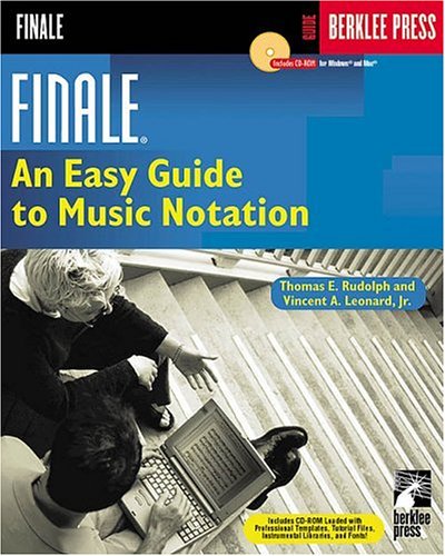 Finale: An Easy Guide to Music Notation (Guide (Berklee Press ...