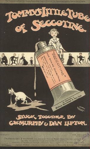 " Tommy's little Tube of Seccotine. " Stuck together [i. e. written and ...