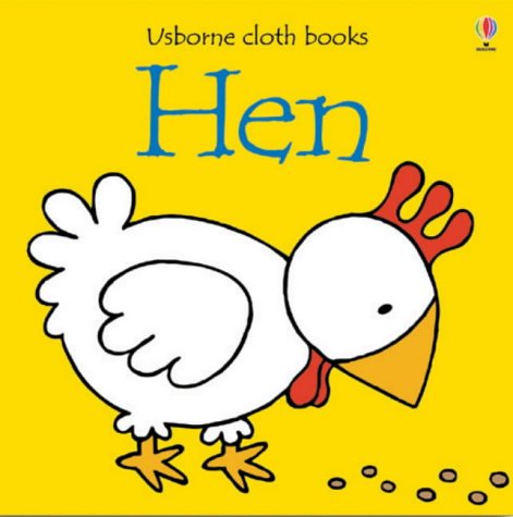 Hen (Usborne Cloth Books): Amazon.co.uk: Watt, Fiona, Wells, Rachel ...