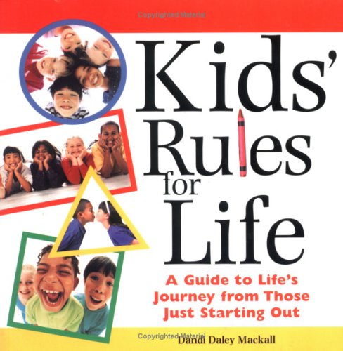 Amazon.com: Kids' Rules for Life: A Guide to Life's Journey from Those ...