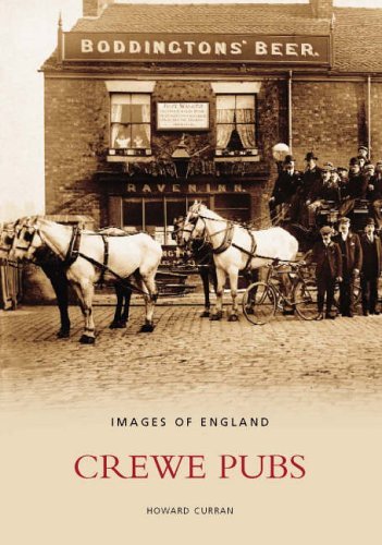 Crewe Pubs: Images of England : Curran, Howard: Amazon.co.uk: Books