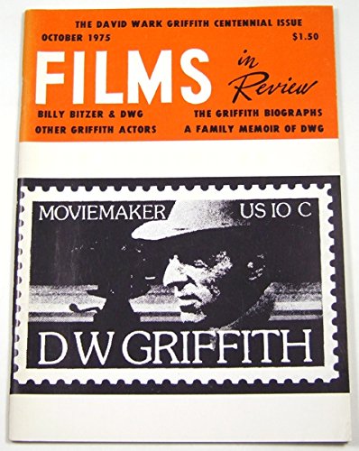 Films in Review: The David Wark D. W. Griffith Centennial Issue ...