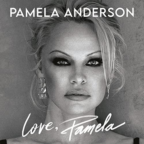 Amazon.com: Love, Pamela: Her new memoir, taking control of her own ...