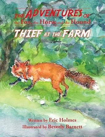 The Adventures of the Fox, the Horse and the Hound: Thief at the Farm ...