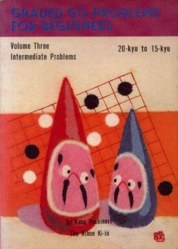 『Graded Go Problems for Beginners: Intermediate Problems v. - 読書メーター