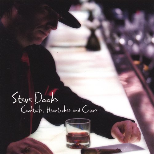 Play Cocktails, Heartaches And Cigars by Steve Dooks on Amazon Music