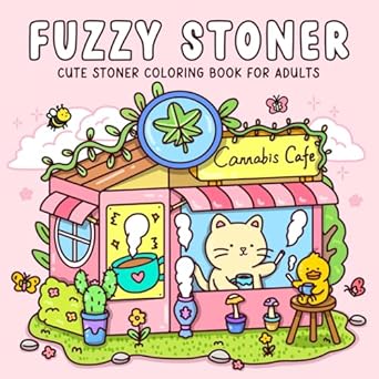 Amazon.com: Fuzzy Stoner: Cute Stoner Coloring Book for Adults ...