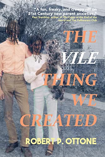 Amazon.com: The Vile Thing We Created eBook : Ottone, Robert P. : Books