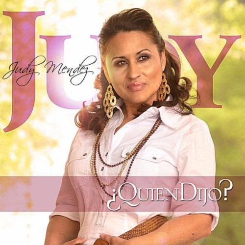 Quien Dijo de Judy Mendez en Amazon Music - Amazon.es