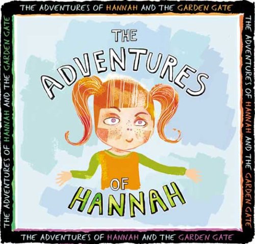 The Adventures of Hannah: Annie Inglis: 9780955196102: Amazon.com: Books