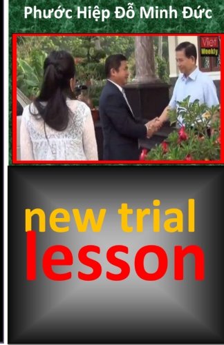 The New Trial Lesson: Councilman Al Hoang's Allegation: Duc, Phuoc Hiep ...