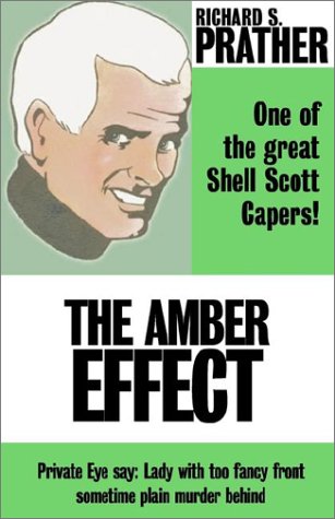 The Amber Effect: Prather, Richard S.: 9780759245495: Amazon.com: Books