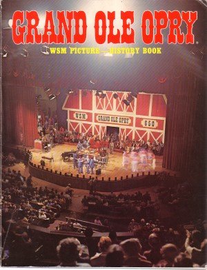 Grand Ole Opry - MSM Picture-History Book: Jerry Strobel: Books - Amazon.ca