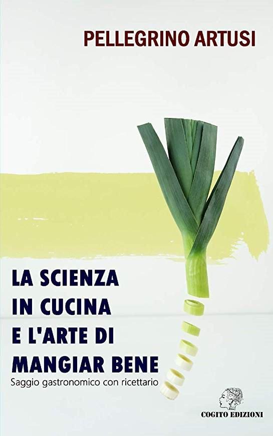 Amazon.it: La scienza in cucina e l'arte di mangiar bene - Artusi, Pellegrino - Libri