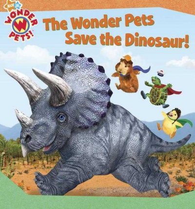 The Wonder Pets Save the Dinosaur!: Josh Selig: Amazon.com: Books
