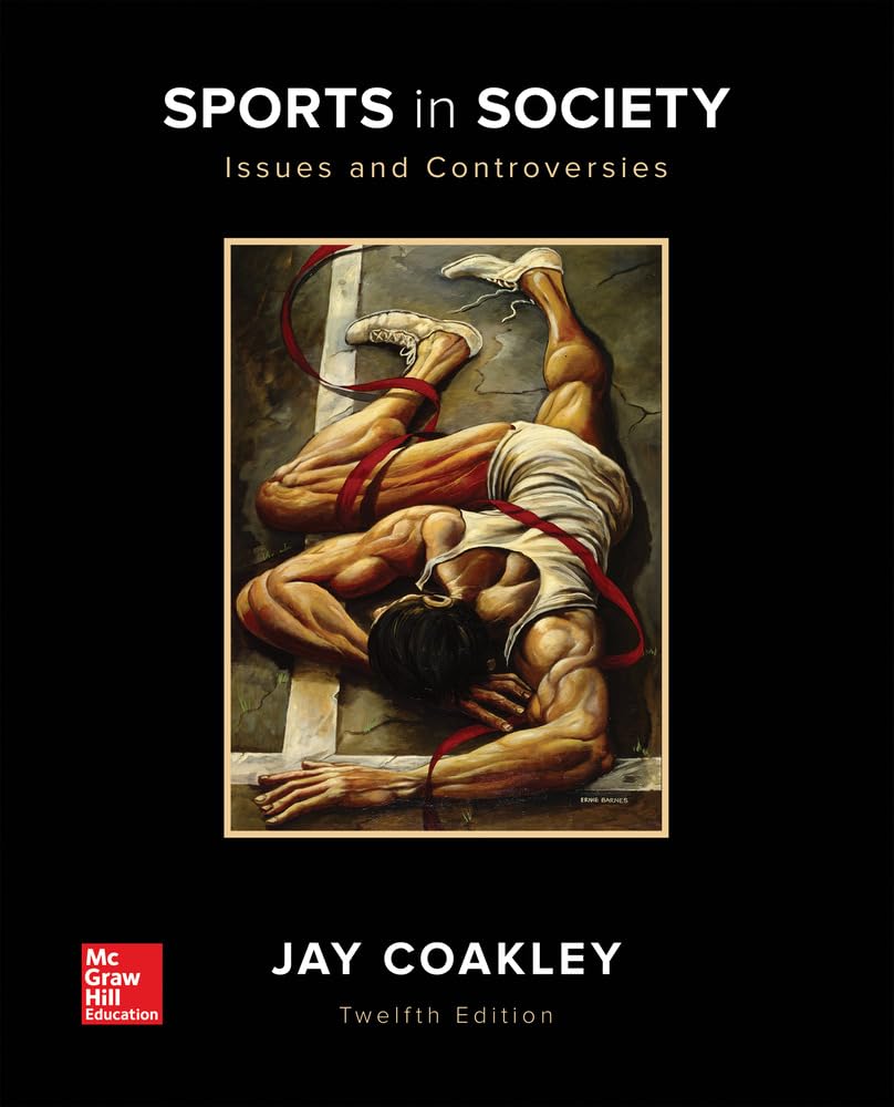 Sports in Society: Issues and Controversies: Coakley, Jay ...