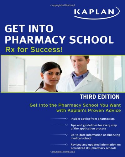 Get Into Pharmacy School: Rx for Success: 9781607148333: Medicine ...