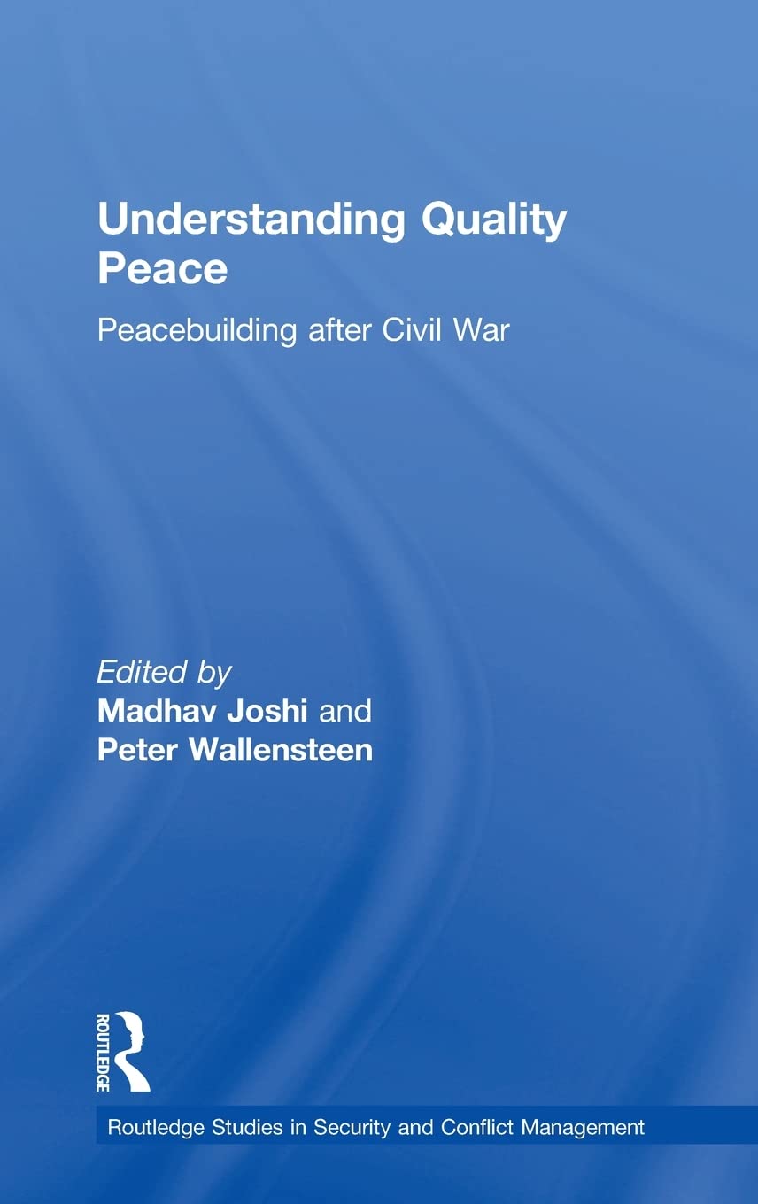 Amazon.com: Understanding Quality Peace: Peacebuilding after Civil War ...