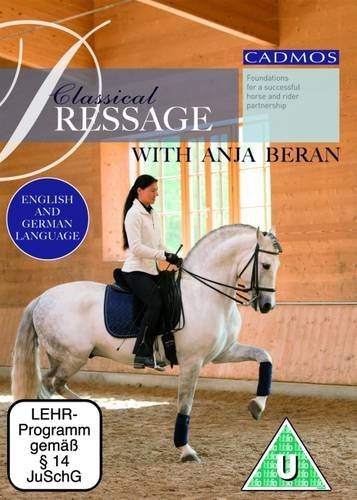 Classical Dressage with Anja Beran: Foundation for a Successfull Horse ...