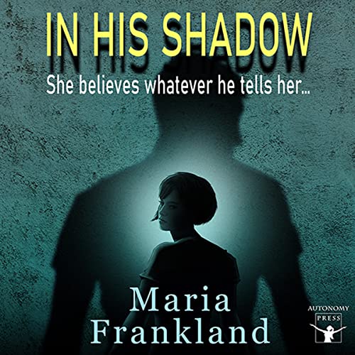 In His Shadow: Domestic Thrillers You Can't Put Down (Audio Download ...