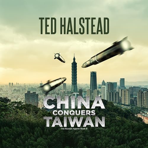Amazon.com: China Conquers Taiwan: The Russian Agents, Book 8 (Audible ...