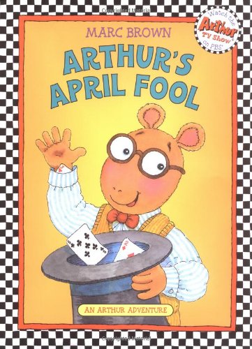 Arthur's April Fool (Arthur Adventures): Brown, Marc: 9780316111966 ...