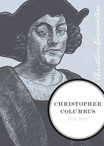 Christopher Columbus: Buss, Dale: 9781595552228: Books - Amazon.ca
