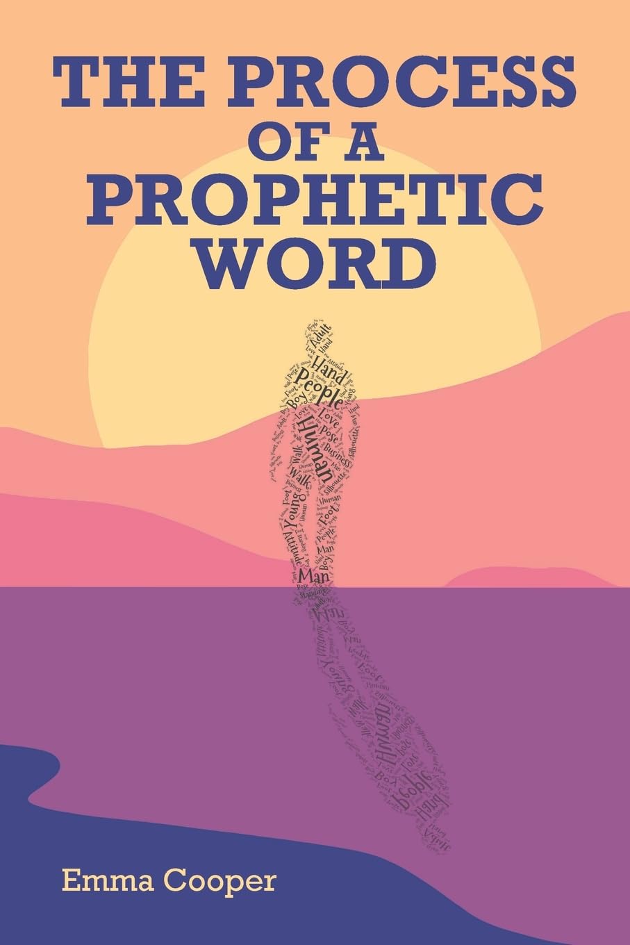 The Process of a Prophetic Word: Cooper, Emma: 9798889434429: Amazon ...