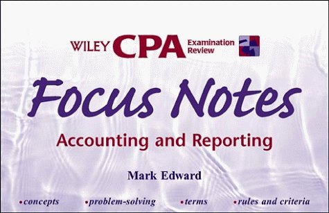 Wiley CPA Examination Review Focus Notes, Accounting and Reporting ...