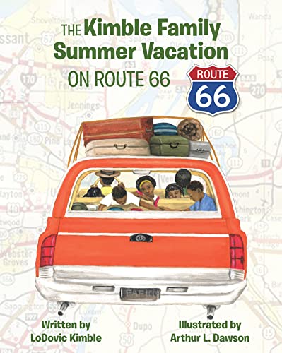 Amazon.com: The Kimble Family Summer Vacation on Route 66 eBook : Kimble,LoDovic: Kindle Store