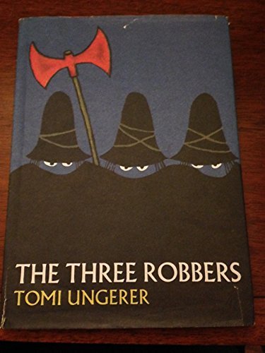The Three Robbers: Ungerer, Tomi: 9780689313912: Amazon.com: Books