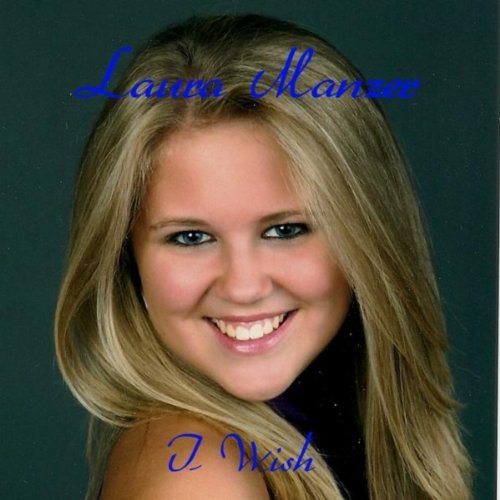 Amazon.com: I Wish : Laura Manzer: Digital Music