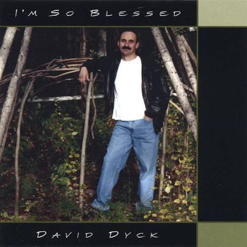 David Dyck - Im So Blessed - Amazon.com Music