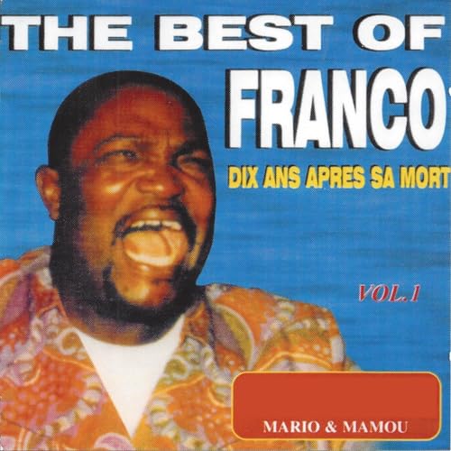 Play The Best of Franco, Vol. 1 (Dix ans après sa mort) by Franco & Le ...