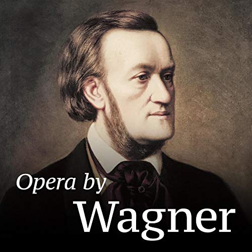 Play Opera By Wagner by Richard Wagner & VARIOUS ARTISTS on Amazon Music