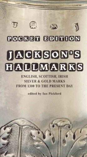 By Ian Pickford Jackson's Hallmarks: English, Scottish, Irish Silver ...