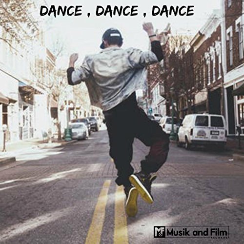 Dance , Dance , Dance von Tamika, Norm Adams, Jmaxx, Asia, Briony Kay ...