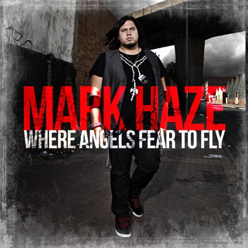 Play Where Angels Fear to Fly by Mark Haze on Amazon Music