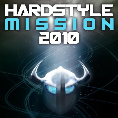 Amazon MusicでVARIOUS ARTISTSのHardstyle Mission 2010を再生する