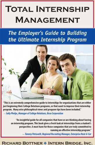 Total Internship Management The Employer's Guide to Building the ...