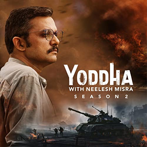 Yoddha with Neelesh Misra, Season 2 : Anulata Raj Nair, Neelesh Misra ...