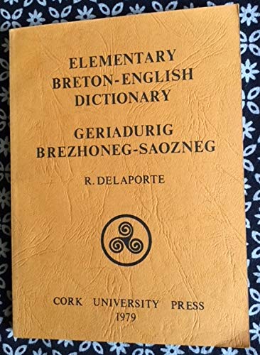 Elementary Breton-English Dictionary: Amazon.co.uk: Delaporte, Raymond ...
