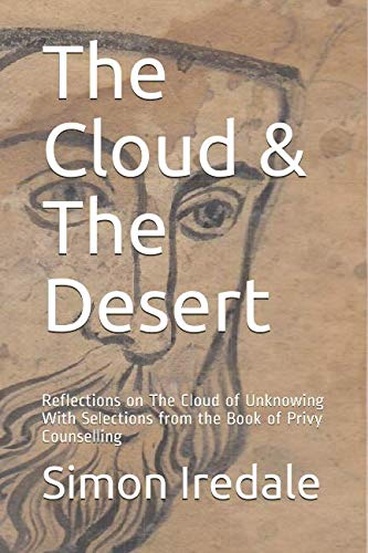 The Cloud & The Desert: Reflections on The Cloud of Unknowing With ...