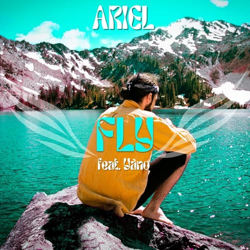 Play Fly by ARIEL feat. Yàno on Amazon Music
