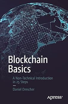 Amazon.com: Blockchain Basics: A Non-Technical Introduction in 25 Steps eBook : Drescher, Daniel ...