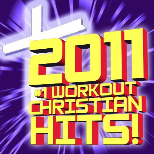 Amazon.com: 2011 #1 Workout Christian Hits! The Collection : Christian ...