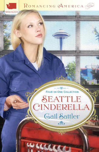 Seattle Cinderella (Romancing America): Sattler, Gail: 9781616266417 ...