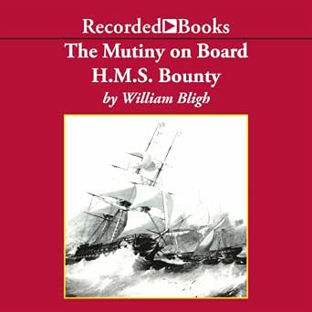 Amazon.com: The Mutiny on Board H.M.S. Bounty: A Voyage to the South ...
