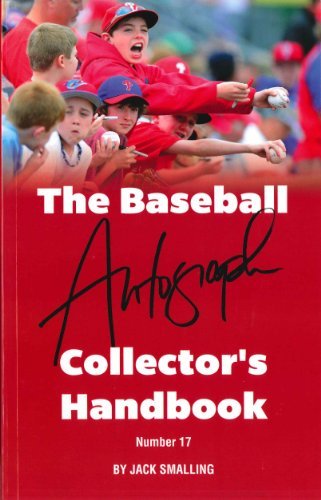 The Baseball Autograph Collector's Handbook, No. 17: Jack Smalling ...