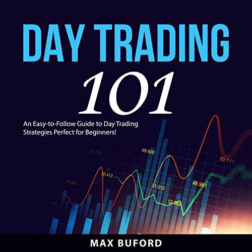 Amazon.com: Day Trading 101: An Easy to Follow Guide to Day Trading ...